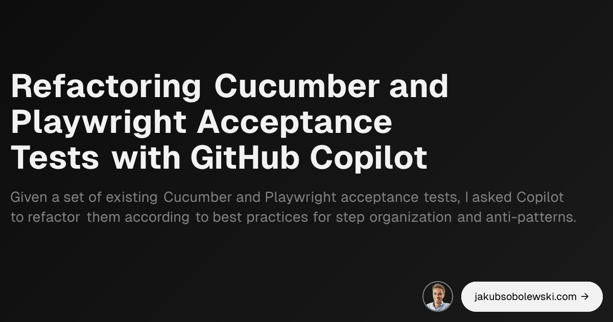 Refactoring Cucumber and Playwright Acceptance Tests with GitHub Copilot
